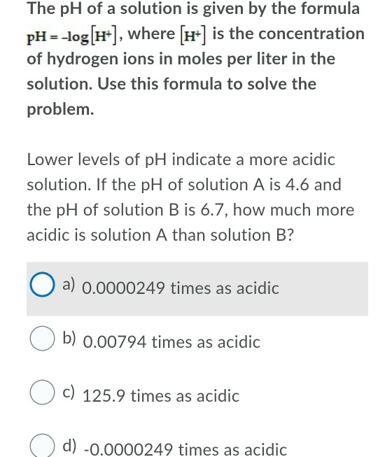 Solved The pH of a solution is given by the formula pH = | Chegg.com