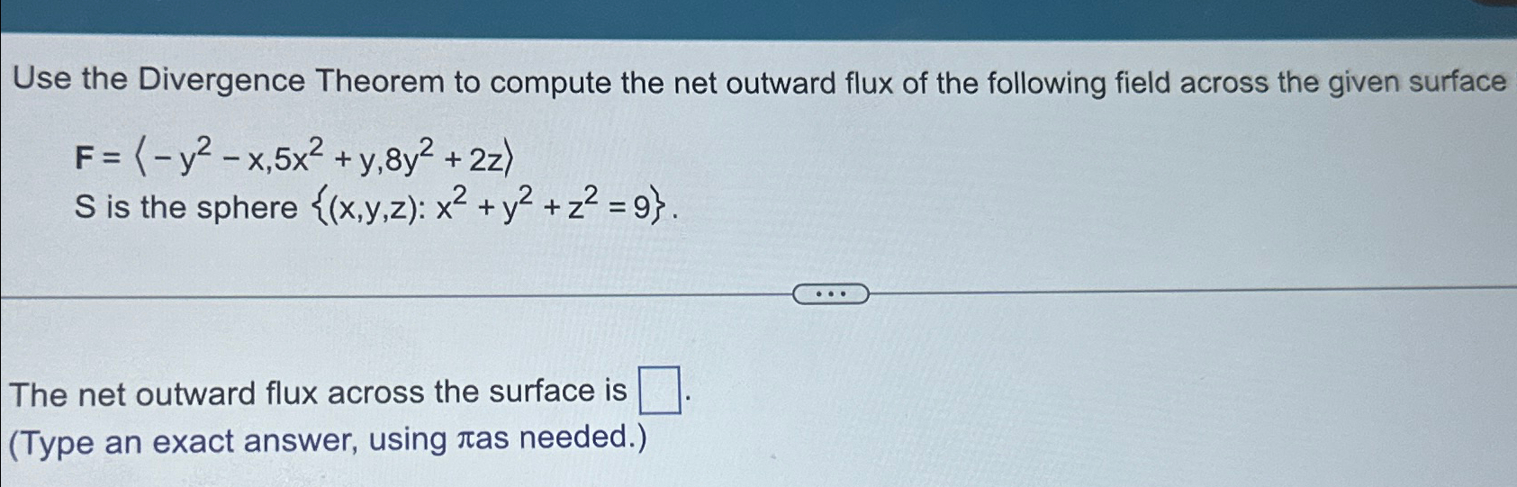 Solved Use the Divergence Theorem to compute the net outward | Chegg.com