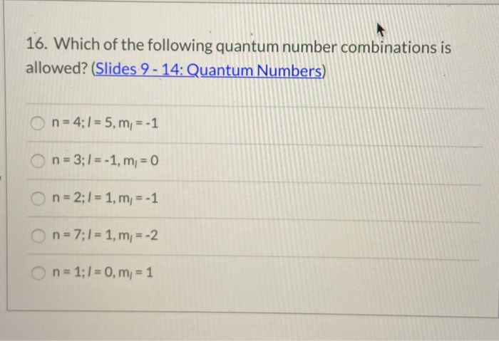 Solved 16. Which of the following quantum number | Chegg.com