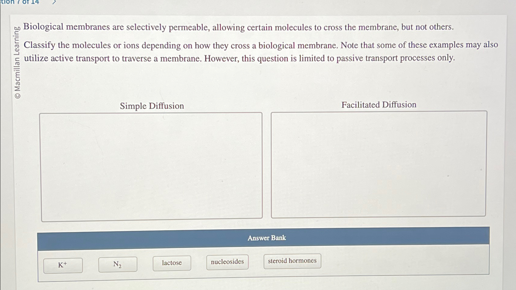Solved ๓o Biological membranes are selectively permeable, | Chegg.com
