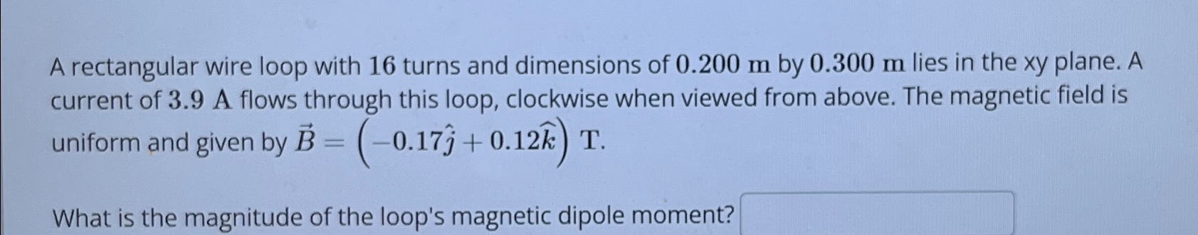 Solved A rectangular wire loop with 16 ﻿turns and dimensions | Chegg.com