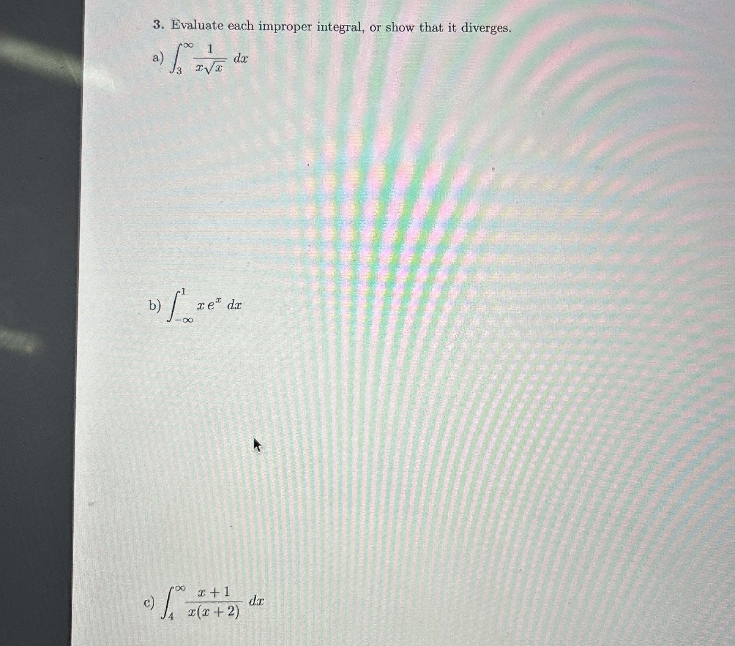 Solved Evaluate each improper integral, or show that it | Chegg.com