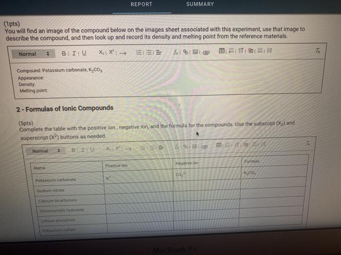 Solved REPORT SUMMARY pour (pts) Complete the ion formation | Chegg.com