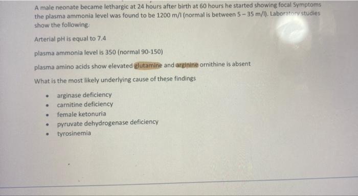 Solved A male neonate became lethargic at 24 hours after | Chegg.com