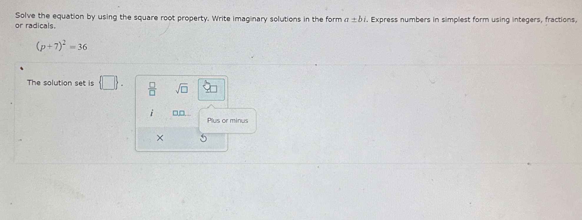 Solved Solve the equation by using the square root property. | Chegg.com