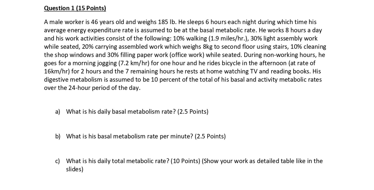 Solved Question 1 (15 ﻿Points)A male worker is 46 ﻿years old | Chegg.com