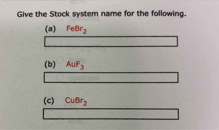 Solved Give the Stock system name for the following. (a) | Chegg.com