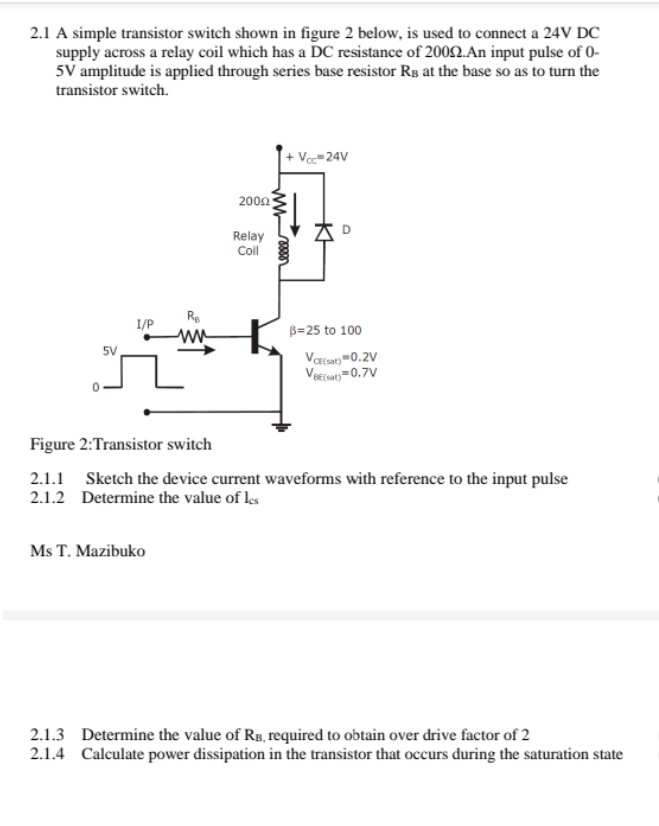 Solved 2.1 A simple transistor switch shown in figure 2 | Chegg.com