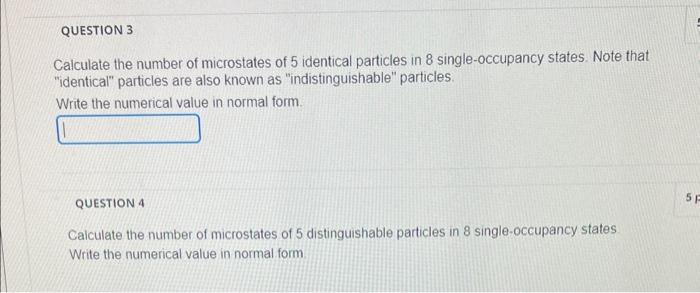 Solved Calculate The Number Of Microstates Of 5 Identical