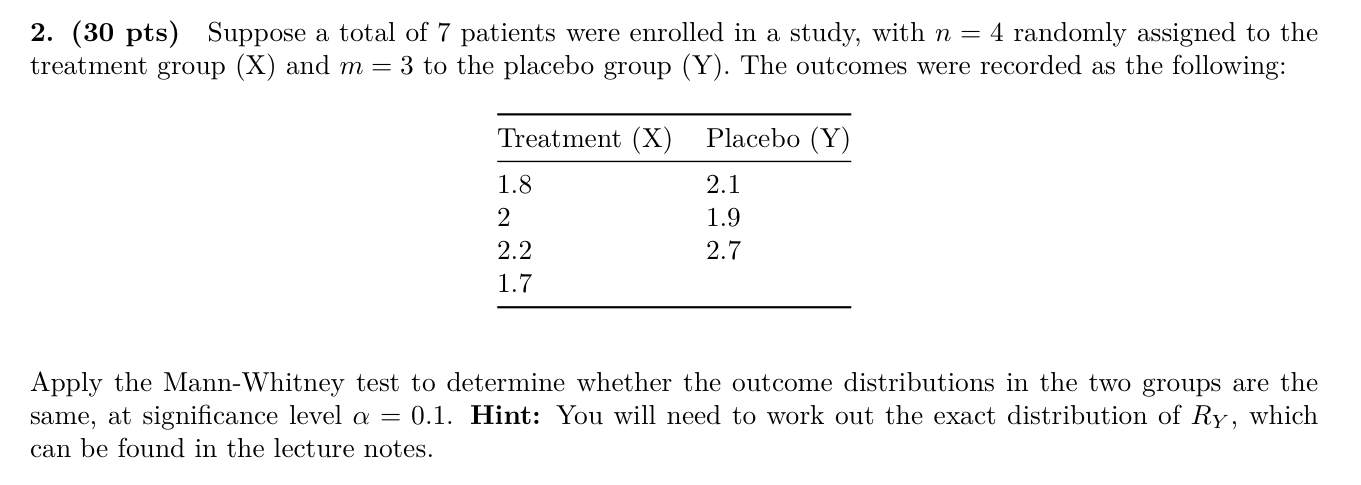 Solved 2. ( 30 ﻿pts ) ﻿Suppose a total of 7 ﻿patients were | Chegg.com