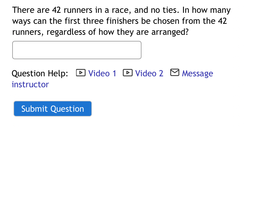 Solved There are 42 runners in a race, and no ties. In how | Chegg.com Solved There are 42 runners in a race, and no ties. In how | Chegg.com