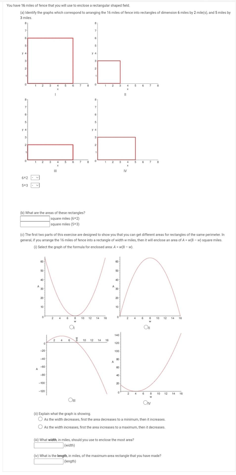 Solved You have 16 miles of fence that you will use to | Chegg.com