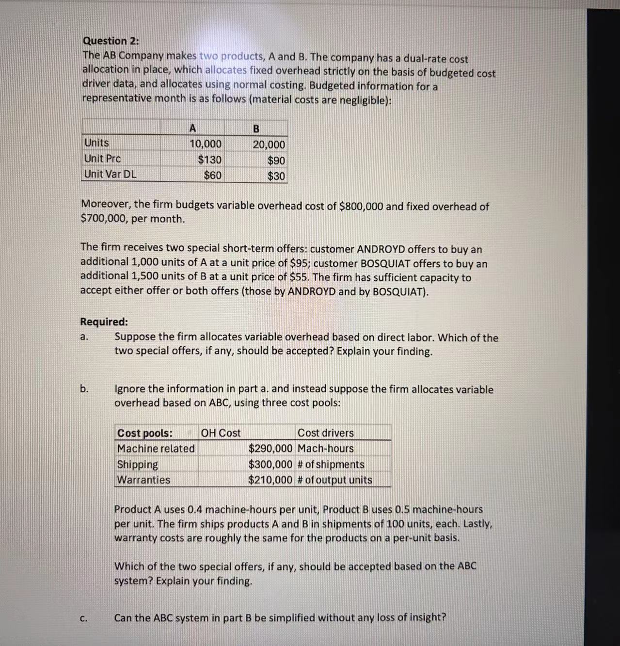 Solved Question 2:The AB Company makes two products, A and | Chegg.com