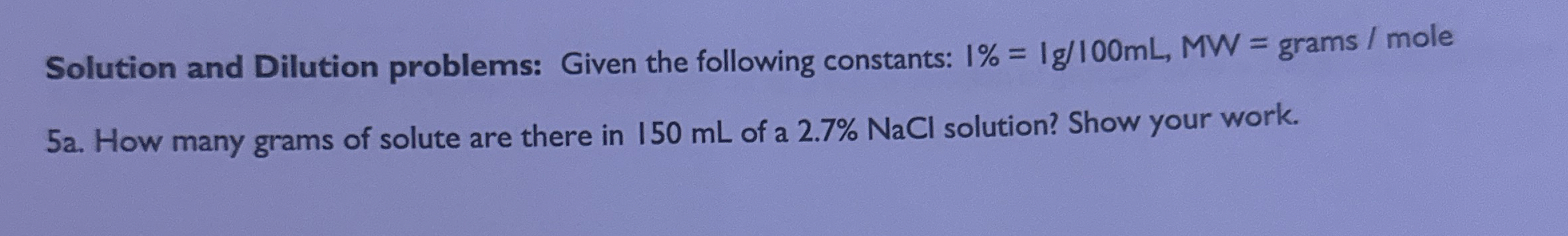 Solved Solution and Dilution problems: Given the following | Chegg.com