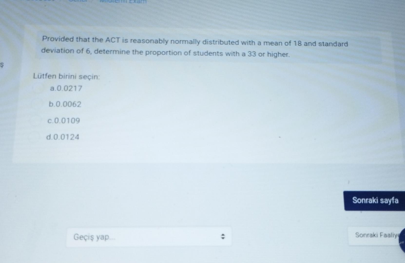 Solved Provided that the ACT is reasonably normally | Chegg.com