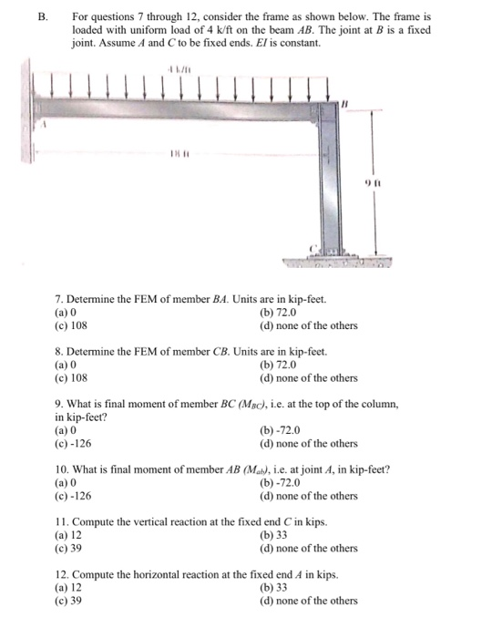 Solved B. For questions 7 through 12, consider the frame as | Chegg.com