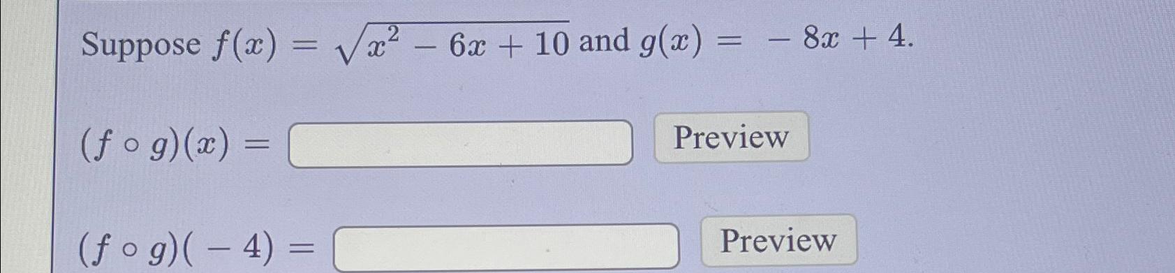 Solved Suppose f(x)=x2-6x+102 ﻿and | Chegg.com