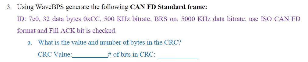 Solved Using WaveBPS generate the following CAN FD Standard | Chegg.com