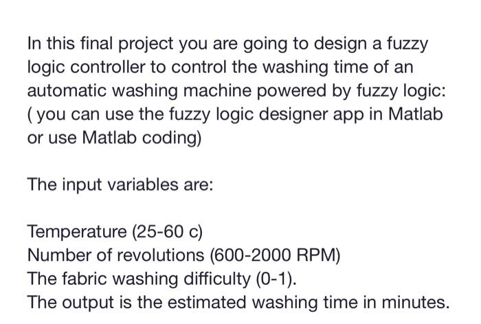 Solved In this final project you are going to design a fuzzy | Chegg.com