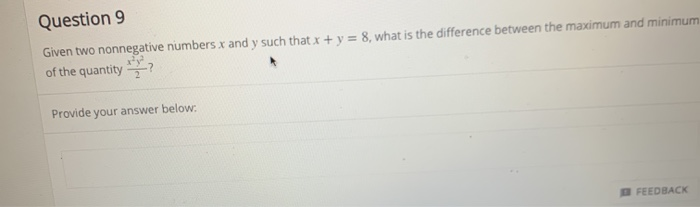 Solved Question 9 Given two nonnegative numbers x and y such | Chegg.com