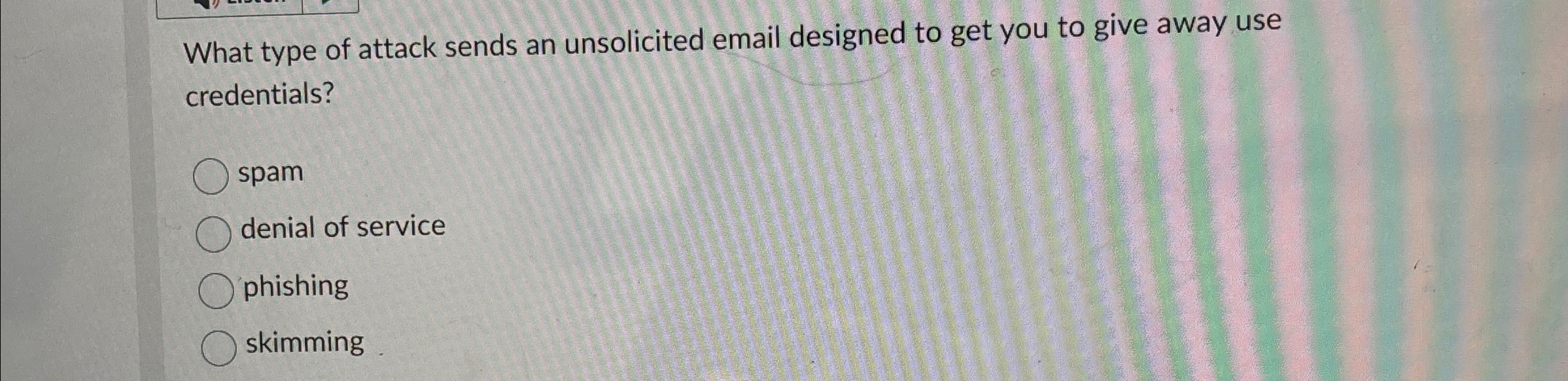 Solved What type of attack sends an unsolicited email | Chegg.com