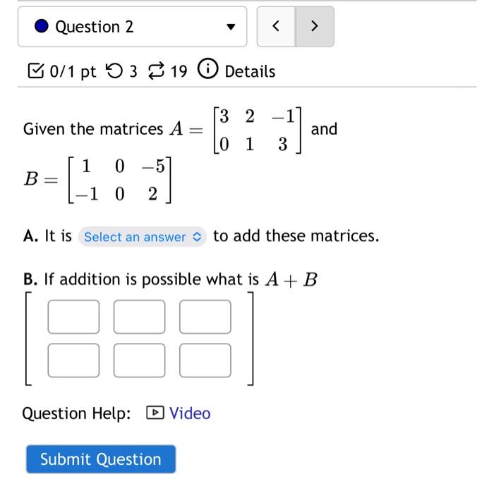 Solved Given the matrices A=[3021−13] and B=[1−100−52] A. It | Chegg.com