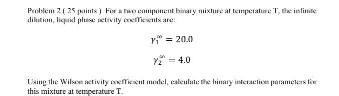 Solved Problem 2 ( 25 points ) For a two component binary | Chegg.com