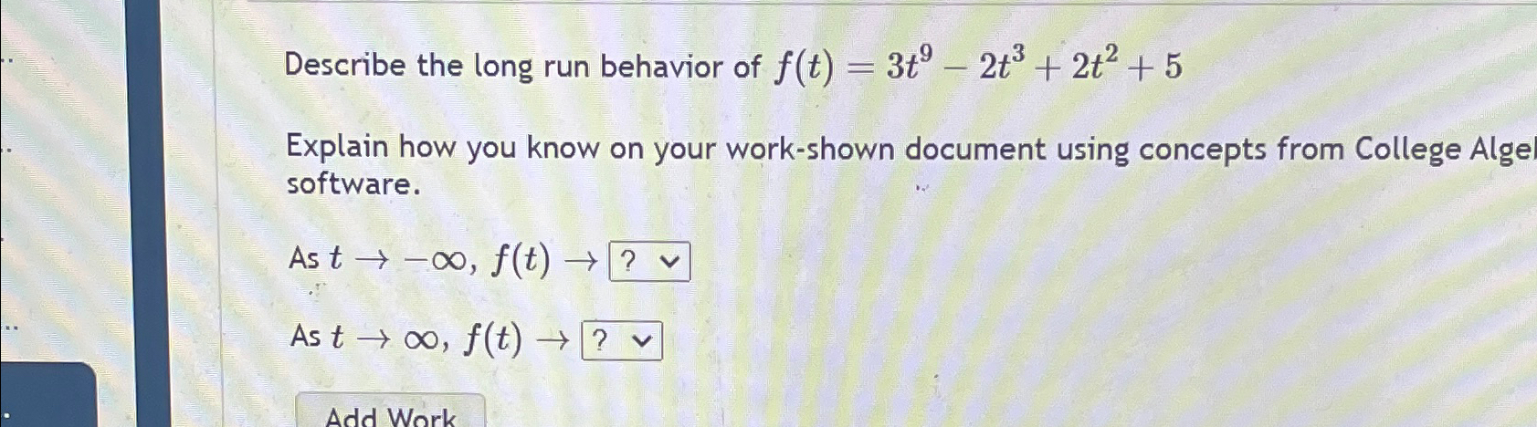 Solved Describe the long run behavior of | Chegg.com