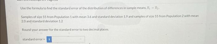 Solved Use the formula to find the standard error of the | Chegg.com