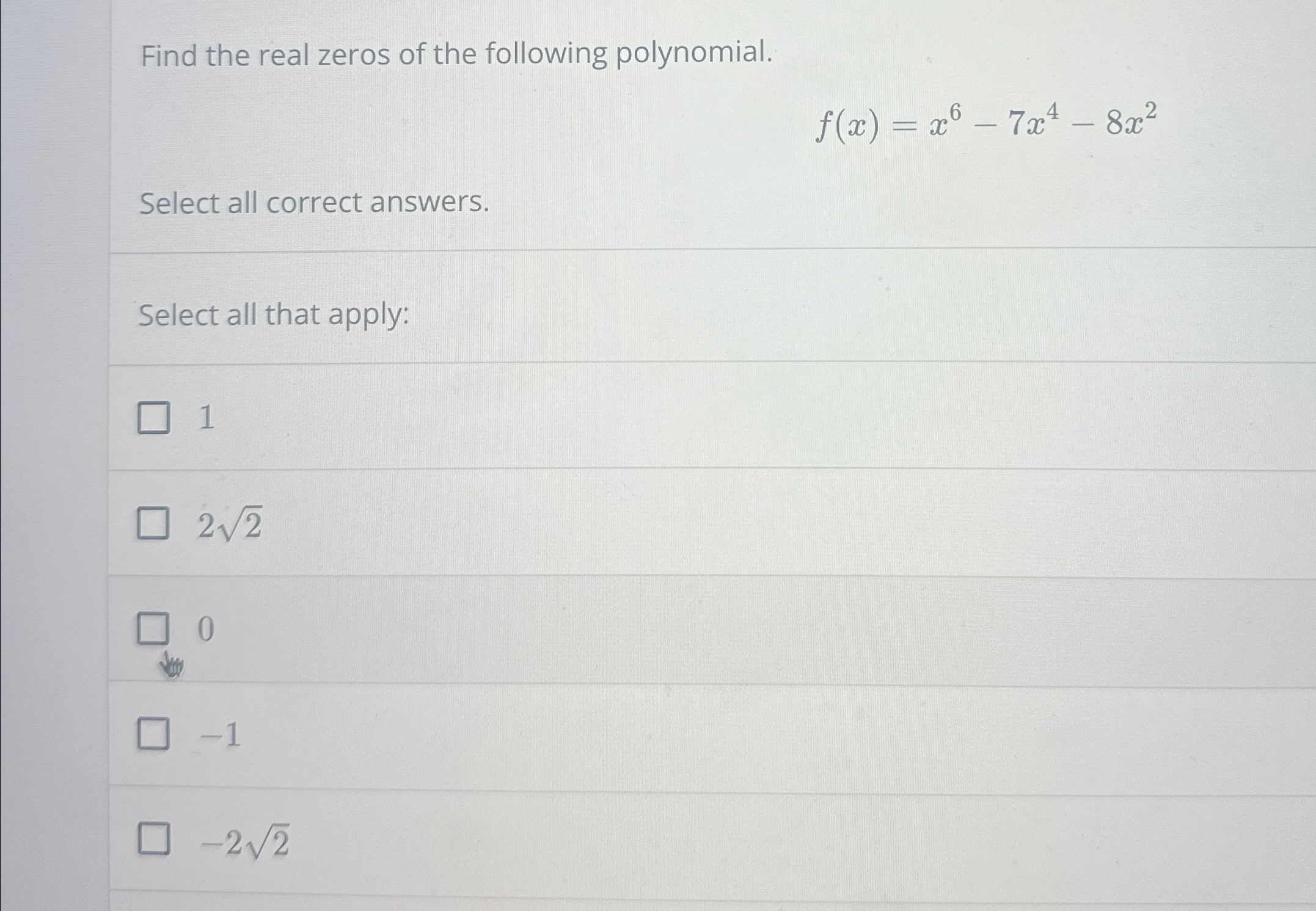Solved Find the real zeros of the following | Chegg.com