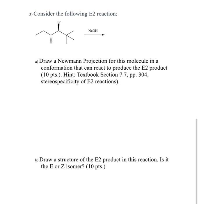 Solved 3) Consider the following E2 reaction: Br NaOH a) | Chegg.com
