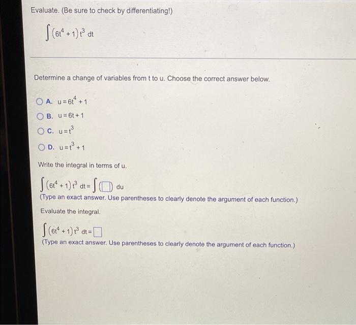 Solved Evaluate. (Be sure to check by differentiating!) Je + | Chegg.com