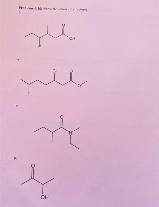 Solved Problems 6-10: Name the following structures 6. 7. 8. | Chegg.com
