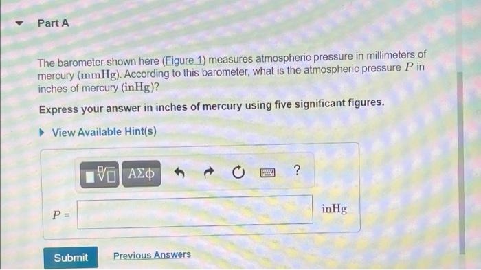 Solved Figure K 1 of 1 754 753 Part A The barometer shown | Chegg.com