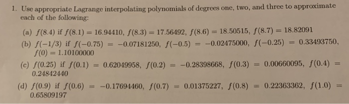 Solved 1. Use appropriate Lagrange interpolating polynomials | Chegg.com