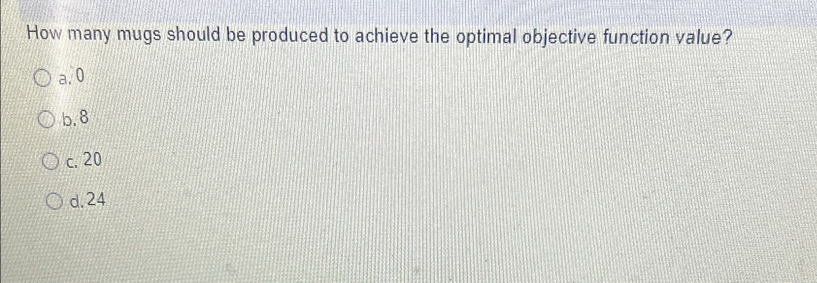 Solved How many mugs should be produced to achieve the | Chegg.com