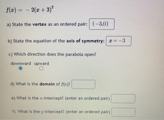 Solved f(3) = – 2(2 + 3)? a) State the vertex as an ordered | Chegg.com