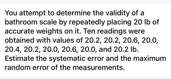 Solved You attempt to determine the validity of a bathroom | Chegg.com