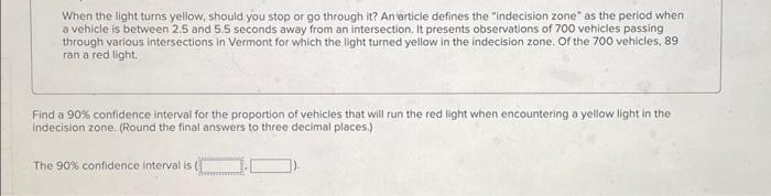 Solved When the light turns yellow, should you stop or go | Chegg.com