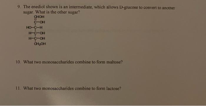 Solved 9. The enediol shown is an intermediate, which allows | Chegg.com