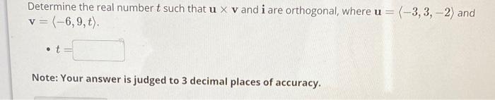 Solved Determine the real number t such that u×v and i are | Chegg.com