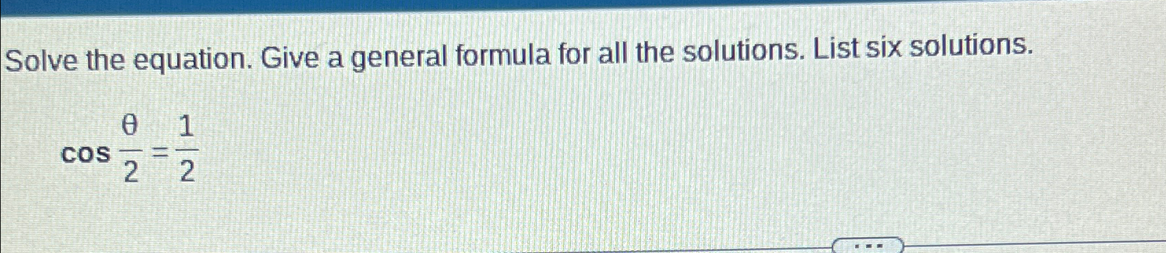 Solved Solve the equation. Give a general formula for all | Chegg.com