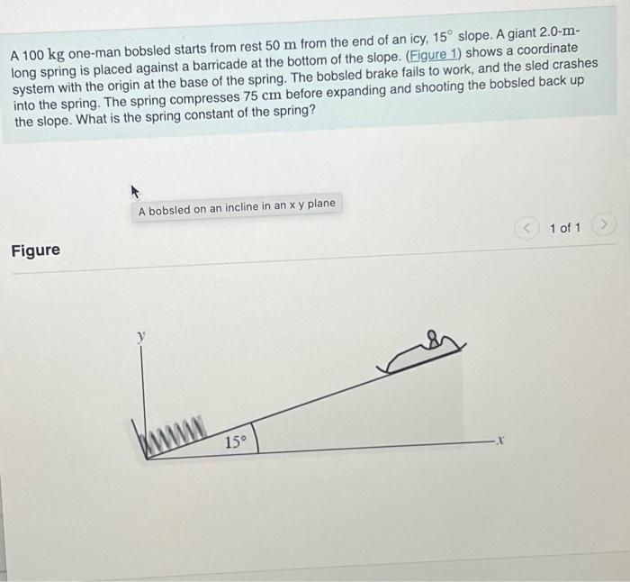 Solved A 100 kg one-man bobsled starts from rest 50 m from | Chegg.com