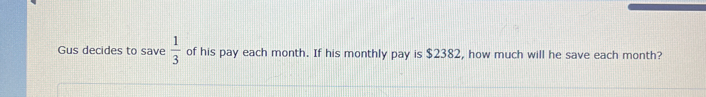 Solved Gus decides to save 13 ﻿of his pay each month. If his | Chegg.com
