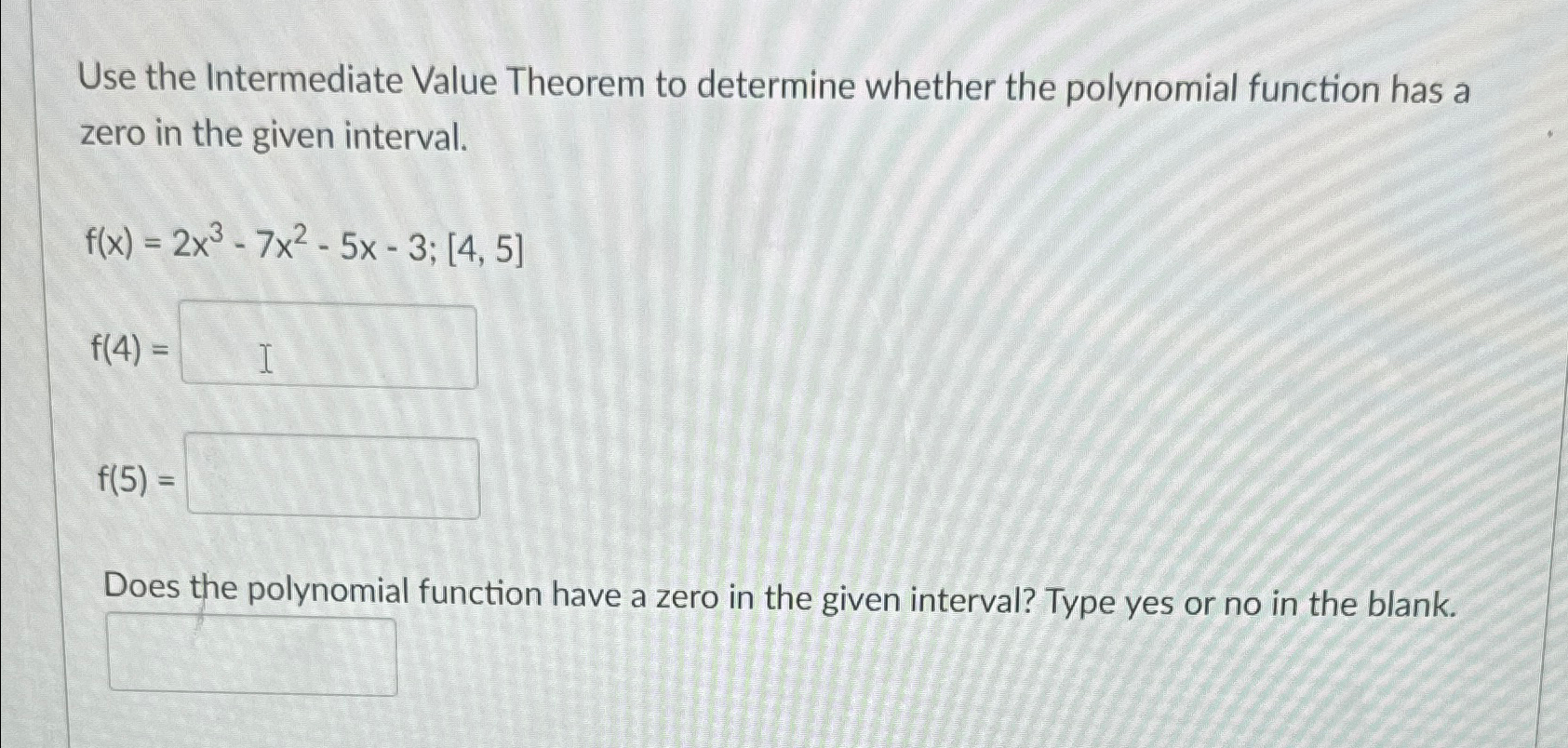 Solved Use The Intermediate Value Theorem To Determine