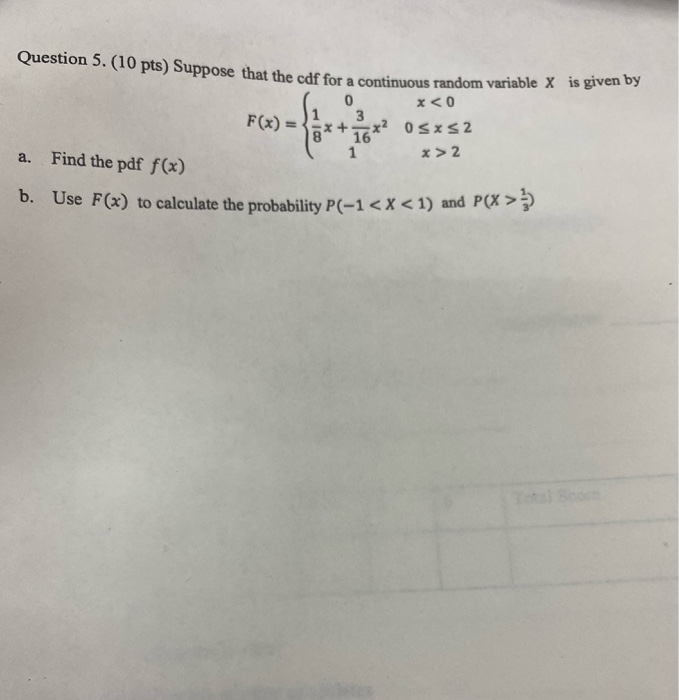 Solved Question 5. (10 pts) Suppose that the cdf for a | Chegg.com