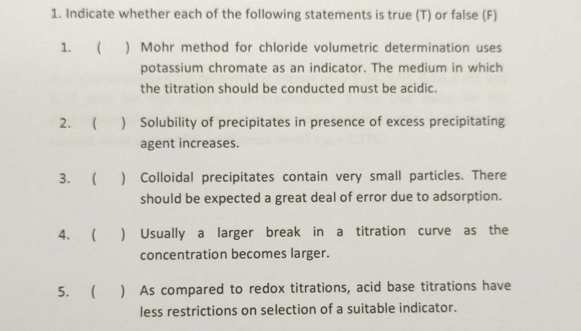Solved 1. Indicate whether each of the following statements | Chegg.com
