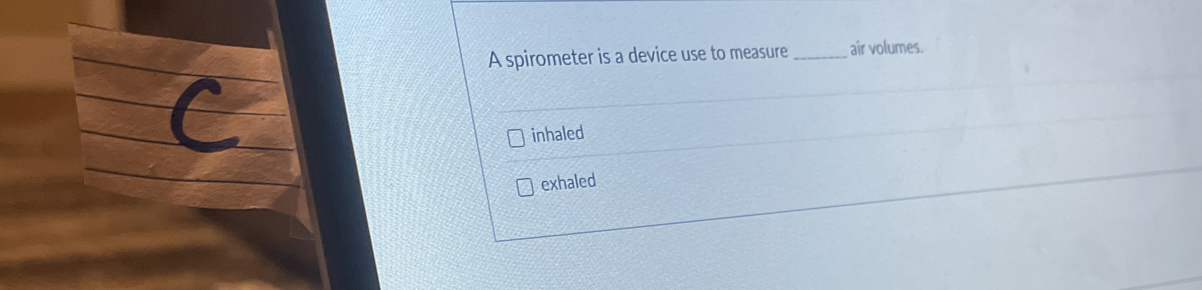 Solved A spirometer is a device use to measure ﻿air | Chegg.com