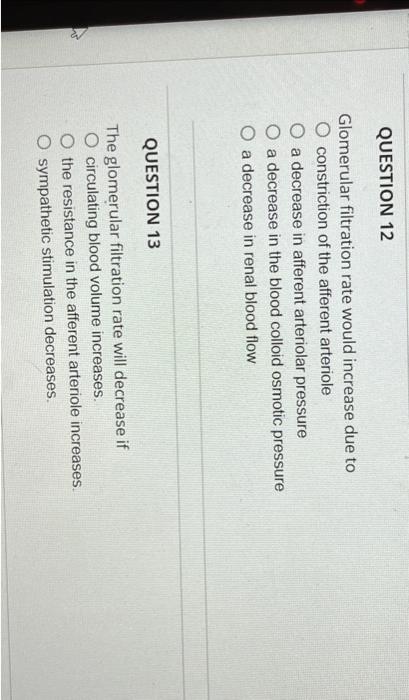 Solved Glomerular filtration rate would increase due to | Chegg.com