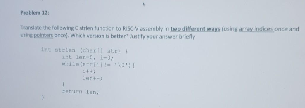 Solved Problem 12: Translate the following C strlen function | Chegg.com